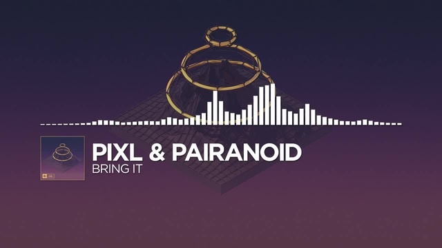 PIXL & Pairanoid - Bring It - Coub - The Biggest Video Meme Platform