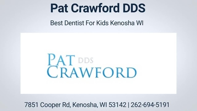 Pat Crawford DDS - Best Dentist For Kids in Kenosha, WI - Coub