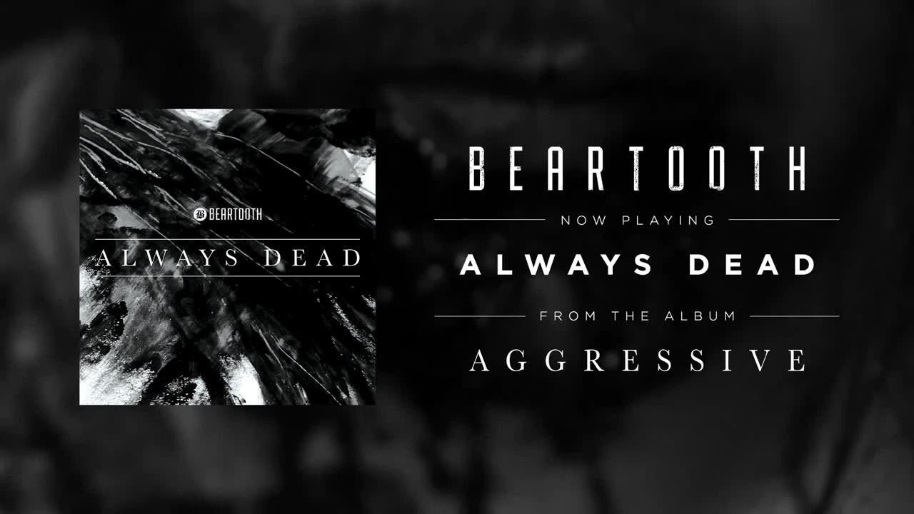 Beartooth - Always Dead (Audio) - Coub - The Biggest Video Meme Platform