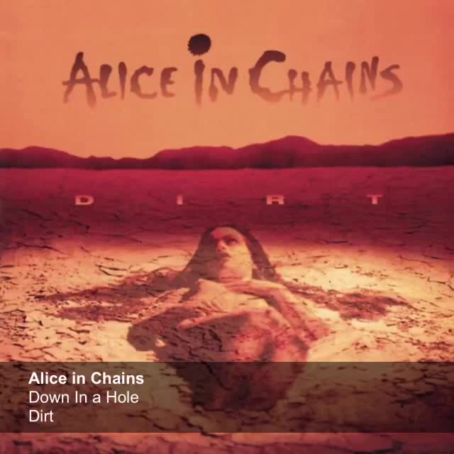 Down in a Hole - Alice in Chains - Coub