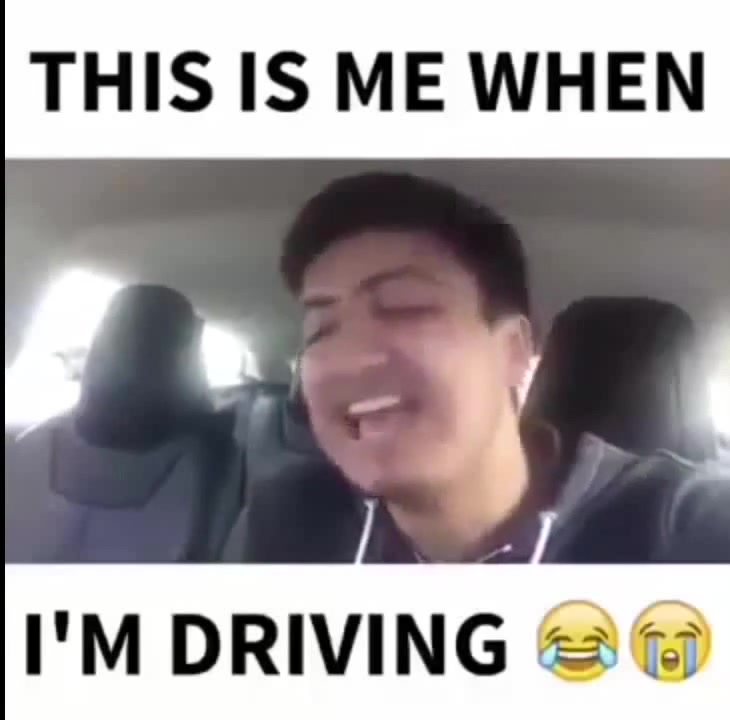 I won't lie this is definitely me when I'm driving - Coub