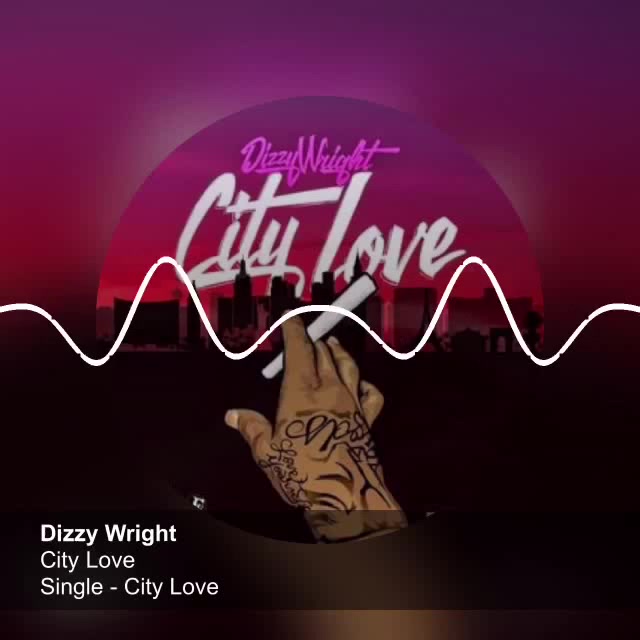 Dizzy Wright - City Love - Coub